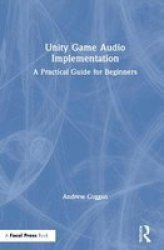 Unity Game Audio Implementation - A Practical Guide For Beginners ...