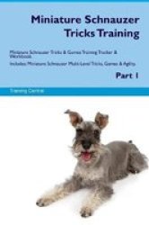 Deals on Miniature Schnauzer Tricks Training Miniature Schnauzer Tricks ...