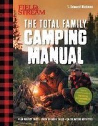 Field & Stream - The Total Family Camping Manual Paperback | Reviews ...