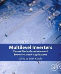 Deals on Multilevel Inverters - Control Methods And Advanced Power ...